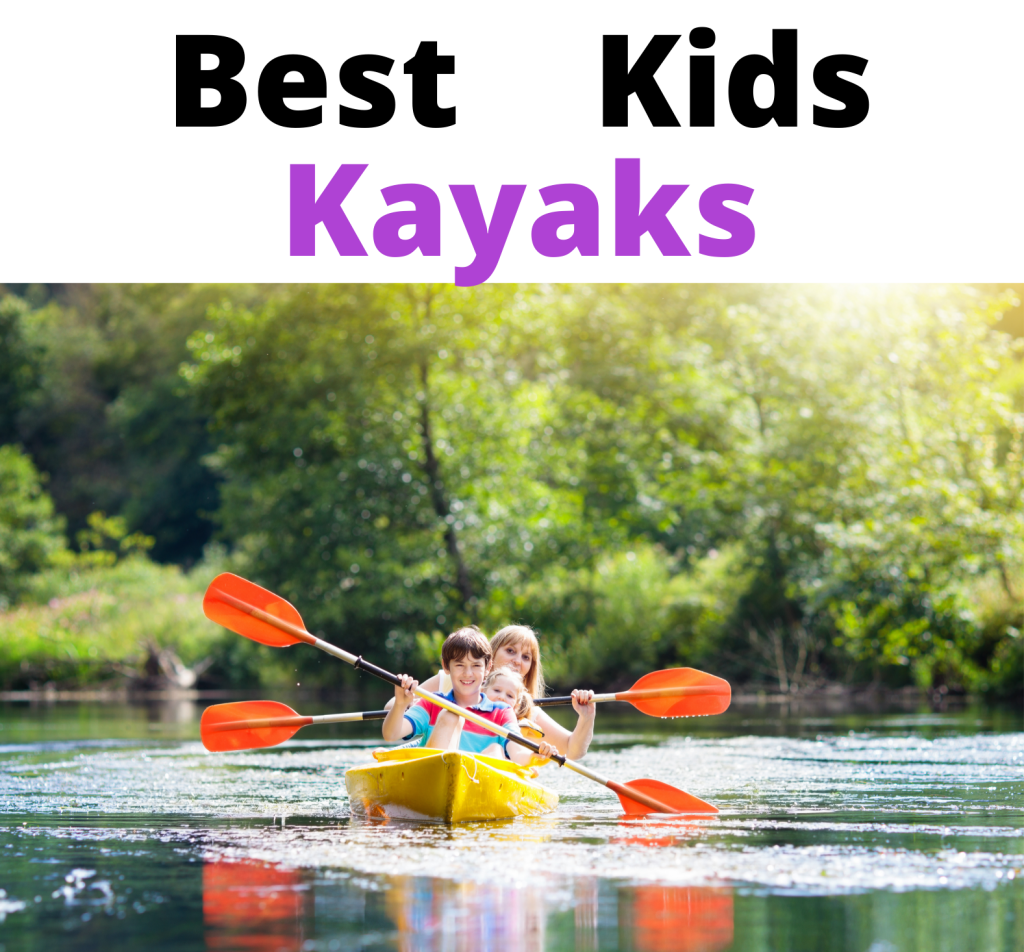 Best Youth Kayaks For Kids Safe & Durable Options