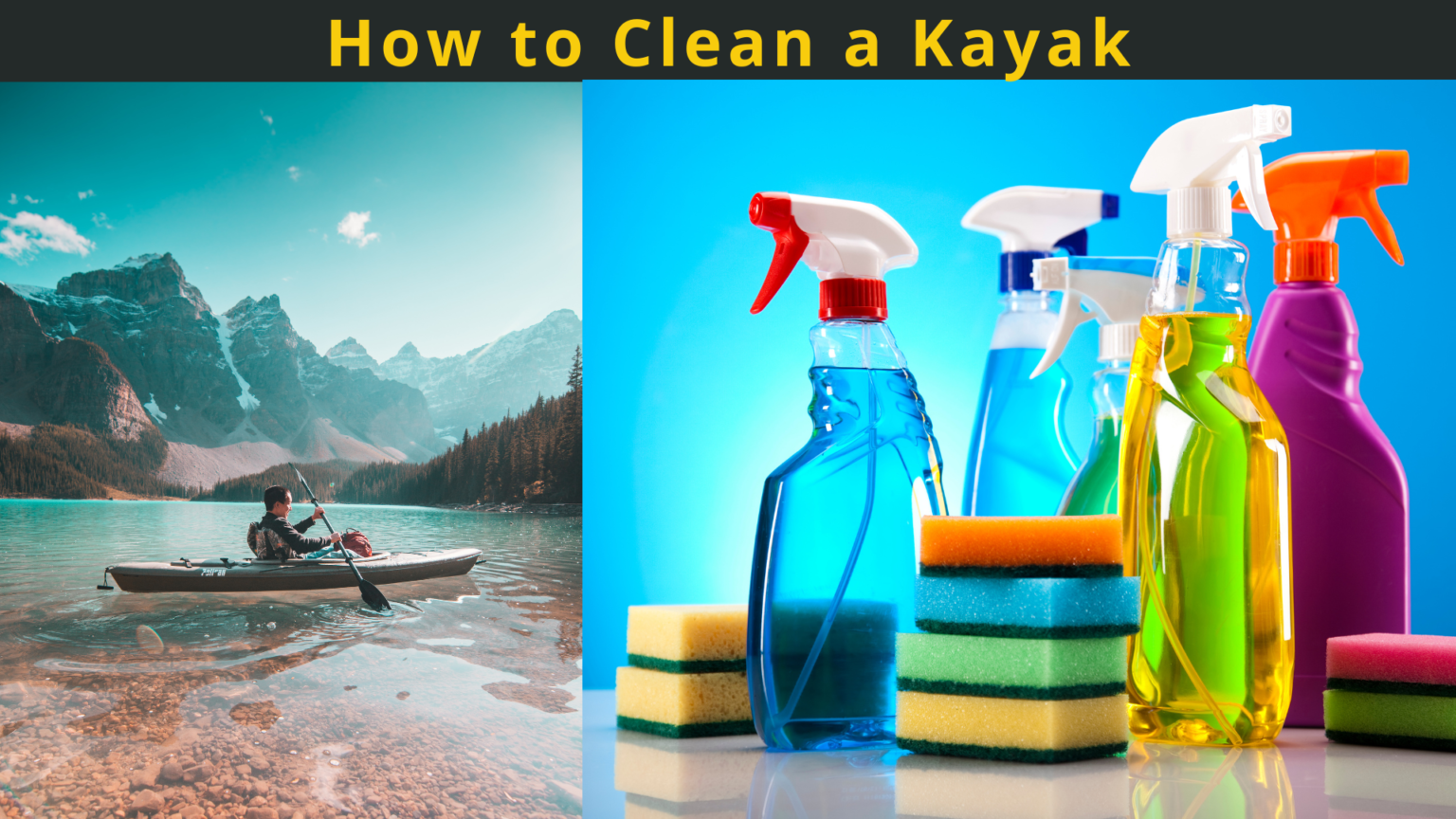 How to Clean a Kayak Like a Pro - Step-by-Step Instructions